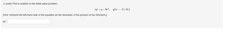 Solved Find A Solution To The Initial Value Problem Xy Y