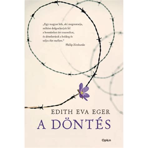 Edith Eva Eger A Döntés 2021 Ipon Hu
