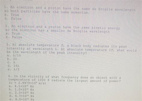 Solved 1 An Electron And A Proton Have The Same De Broglie