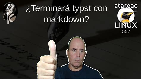 ¿terminará Typst Con Markdown Atareao Con Linux