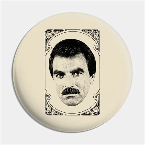 Tom Selleck 90s Aesthetic Design Tom Selleck Pin Teepublic