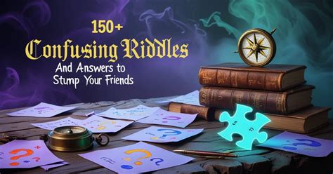 150 Confusing Riddles And Answers To Stump Your Friends Riddles Quest