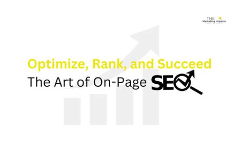 Optimize Rank And Succeed The Art Of On Page Seo