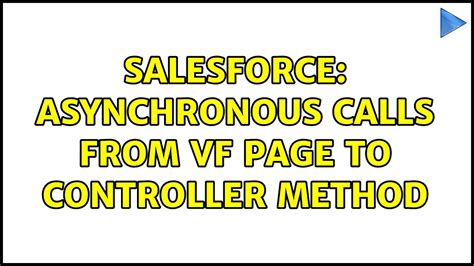 salesforce asynchronous calls from vf page to controller method youtube