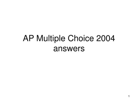 PPT AP Multiple Choice 2004 Answers PowerPoint Presentation Free Download ID 1194827