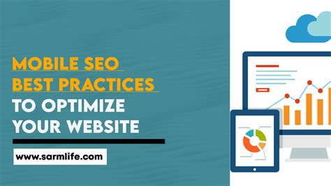 Mobile Seo Best Practices To Optimize Your Website Sarmlife Sarmlife