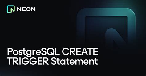 Postgresql Create Trigger Statement