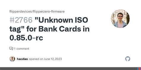 Unknown Iso Tag For Bank Cards In 0850 Rc · Issue 2766 · Flipperdevicesflipperzero