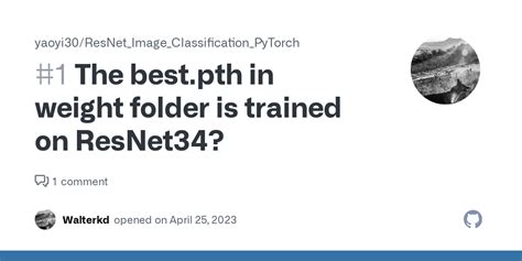 The Best Pth In Weight Folder Is Trained On ResNet34 Issue 1