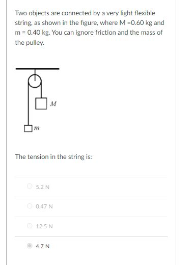 Solved Two Objects Are Connected By A Very Light Flexible