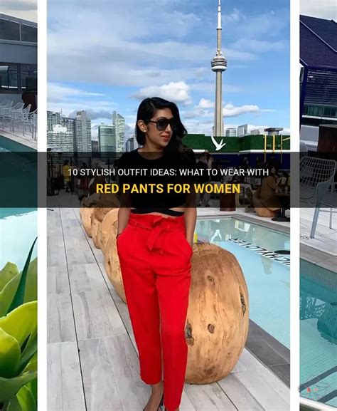 10 Stylish Outfit Ideas What To Wear With Red Pants For Women Shunvogue