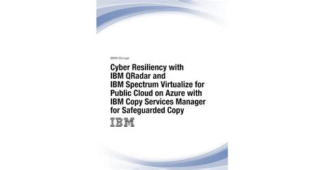 Cyber Resiliency With IBM QRadar And IBM Spectrum Virtualize For Public Cloud On Azure With IBM