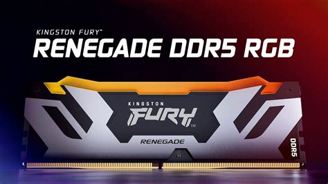 Kingston Fury™ Renegade Ddr5 Rgb Memory Kingston Technology Youtube