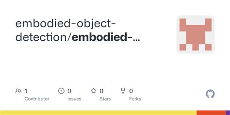 Github Embodied Object Detectionembodied Object