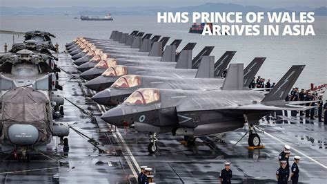 Royal Navys Hms Prince Of Wales Enters Singapore Waters