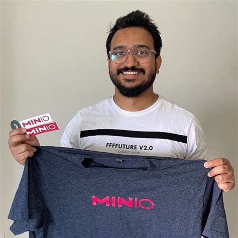 Sahu S On Linkedin Thanks Minio For The Goodies Excited To Continue Using Minio On My…