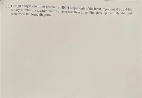 Solved Design A Logic Circuit To Produce A HIGH Output Chegg