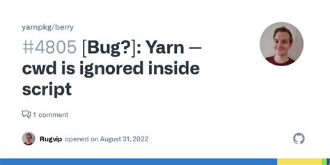Bug Yarn Cwd Is Ignored Inside Script · Issue 4805 · Yarnpkg