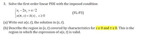 solved 3 solve the first order linear pde with the imposed