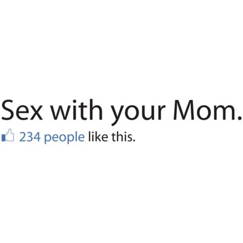 Sex With Your Mom Facebook Status T Shirt