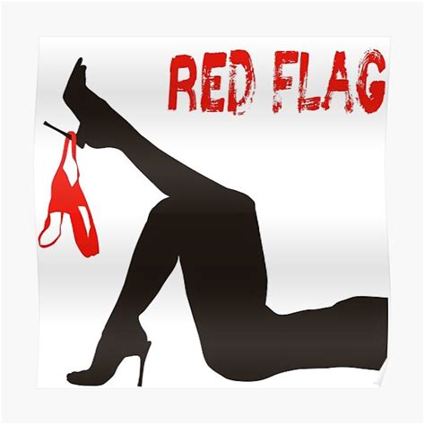Sexy Red Flag Poster For Sale By PERIferyART Redbubble