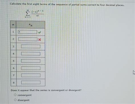 solved calculate the first eight terms of the sequence of partial sums