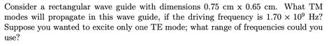 Solved Consider A Rectangular Wave Guide With Dimensions