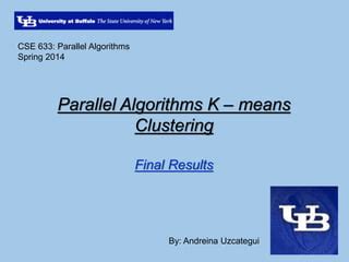 Parallel Algorithms K Means Clustering PPT