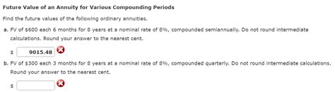 Solved Future Value Of An Annuity For Various Compounding