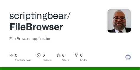 Github Scriptingbearfilebrowser File Browser Application