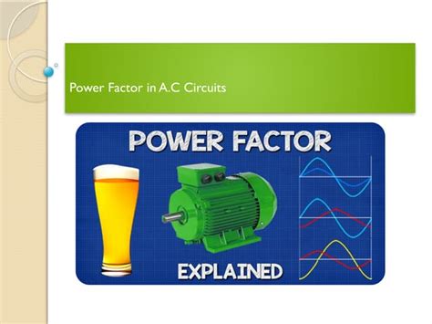 Ac Power And Power Factor The Types Of Powers Define Power Factor Explain The Power Triangle