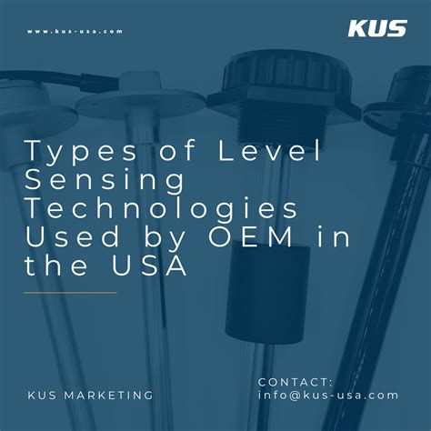 Types Of Level Sensing Technologies Used By OEM In The USA KUS Americas Inc
