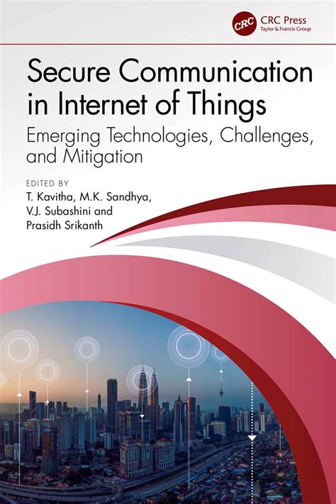 Secure Communication In Internet Of Things Emerging Technologies Challenges And Mitigation