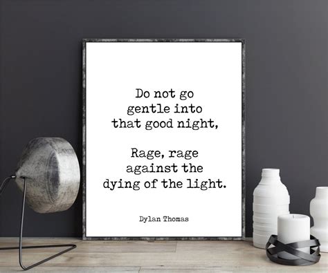 Dylan Thomas Poem Print Quote Do Not Go Gentle Into That Good Night