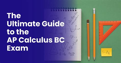 AP Calculus BC Exam Essential Guide To Acing Your Test