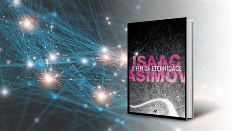 O Fim Da Eternidade Resenha J L Gregório