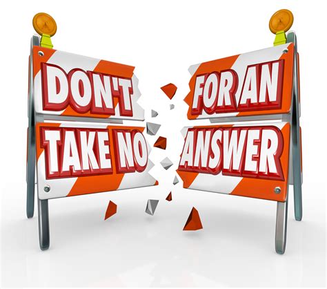 Dont Take No For An Answer The Lefkoe Institute
