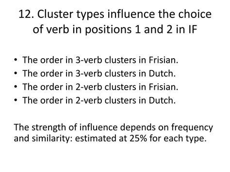 Ppt Understanding Verb Clusters In Interference Frisian A Stochastic