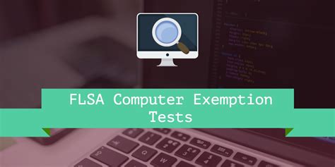 Flsa Computer Exemption How To Determine If Employees Qualify