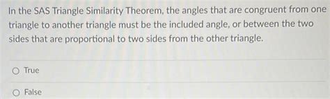[answered] In The Sas Triangle Similarity Theorem The Angles That Are Kunduz