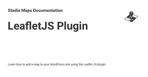 LeafletJS Plugin Stadia Maps Documentation