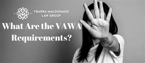 What Are The Vawa Requirements Phoenix Immigration Lawyer