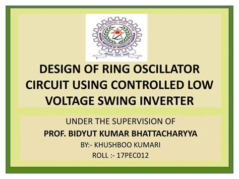 Design Of Ring Oscillator Using Controlled Low Voltage Swing Inverter Pptx Consumer