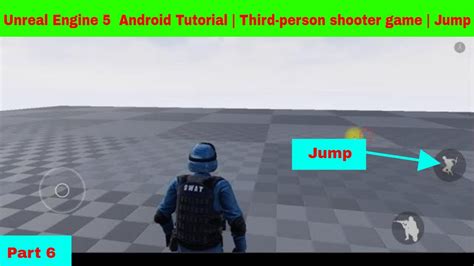 Unreal Engine 5 Android Tutorial Third Person Shooter Game Jump Youtube