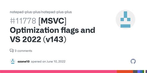 Msvc Optimization Flags And Vs 2022 V143 · Issue 11778 · Notepad