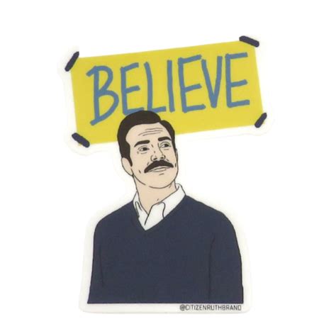 Ted Lasso Believe Sticker Peepas