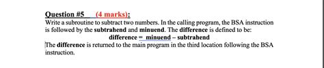 Solved Question 5 4 Marks Write A Subroutine To Subtract