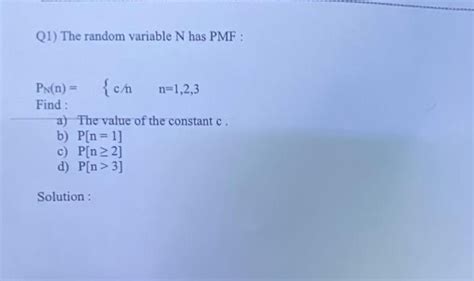 Solved Q1 The Random Variable N Has Pmf Find A The