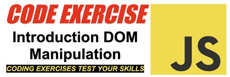 Code Exercise Introduction Dom Manipulation