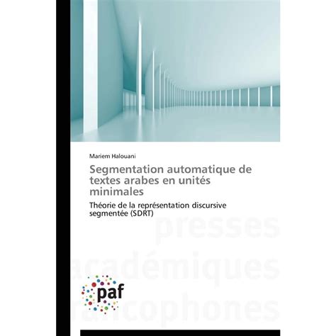 Segmentation Automatique De Textes Arabes En Unités Minimales Submarino
